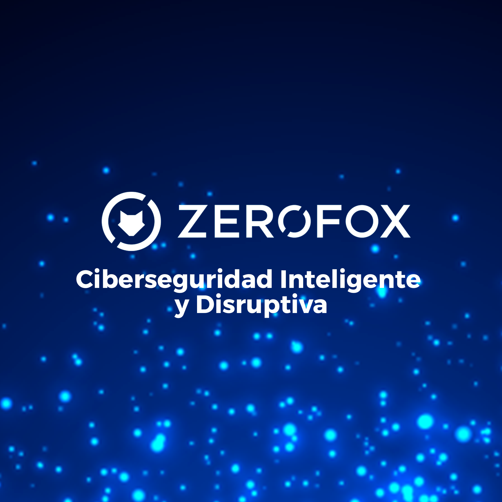 ZeroFOX Seguridad Digital Empresarial - Interlat Partner para LATAM